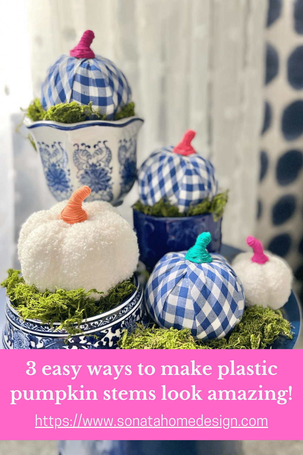 3 Easy Ways to Make Plastic Pumpkin Stems Look Amazing! - Sonata Home ...