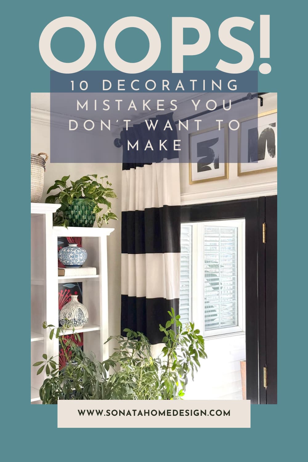 My Top Ten Decorating Mistakes: Problems and Solutions - Sonata Home Design