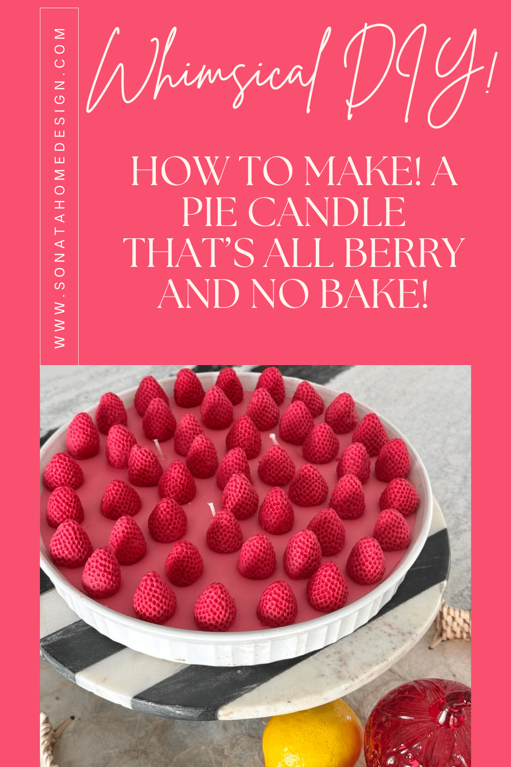How to Make A Pie Candle That Looks Like A Strawberry Pie - Sonata Home ...