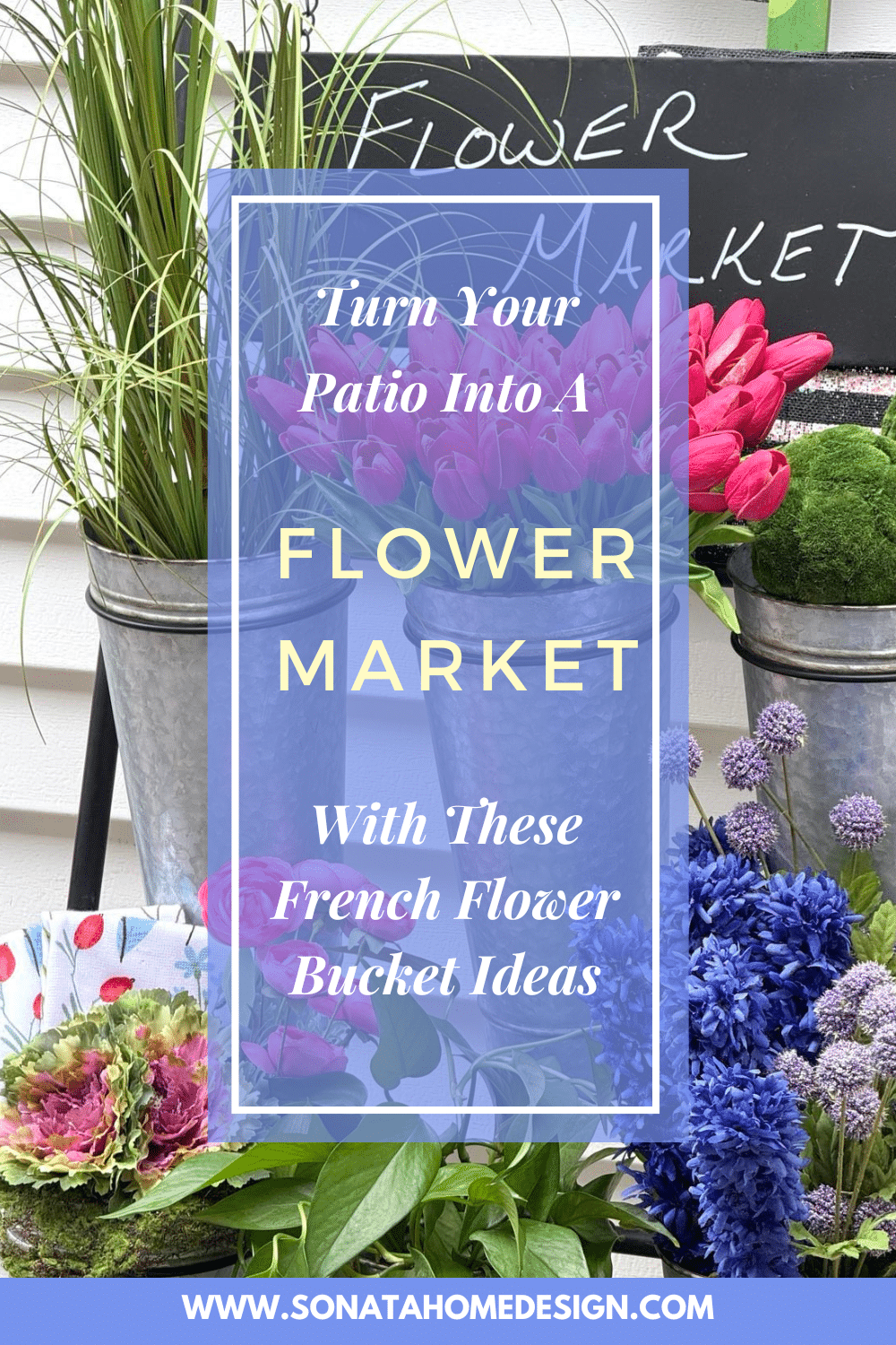 French Flower Bucket Ideas That Radiate Patio Charm - Sonata Home Design