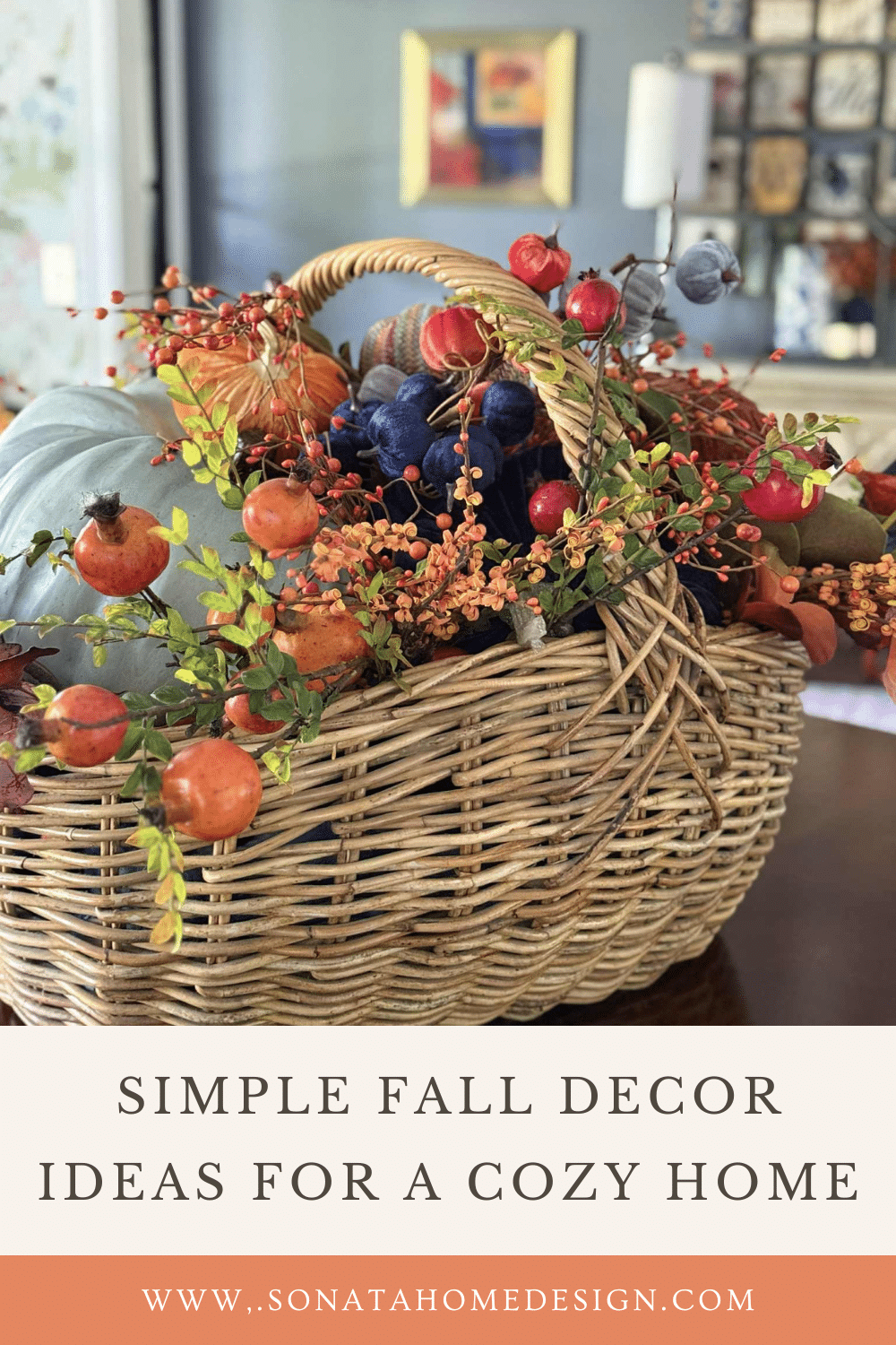 Simple Fall Decor Ideas to Add Cozy Charm to Your Home - Sonata Home Design